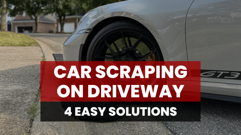 Car Scraping on Driveway: 4 Easy Solutions That Actually Work